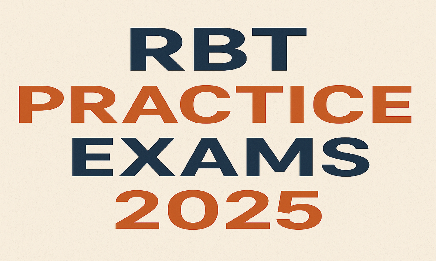 Free RBT Practice Exams 2025 | Pass Your RBT Certification with Confidence